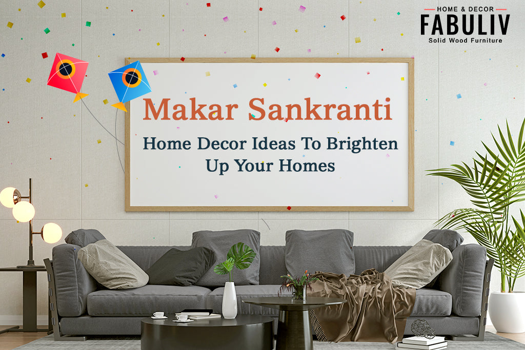 Makar Sankranti Home Decor Ideas To Brighten Up Your Homes | Fabuliv Blogs