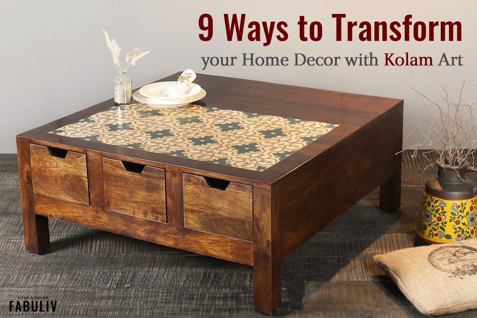 Home Decor and Furniture That Will Make You Fall in Love With Kolam ...